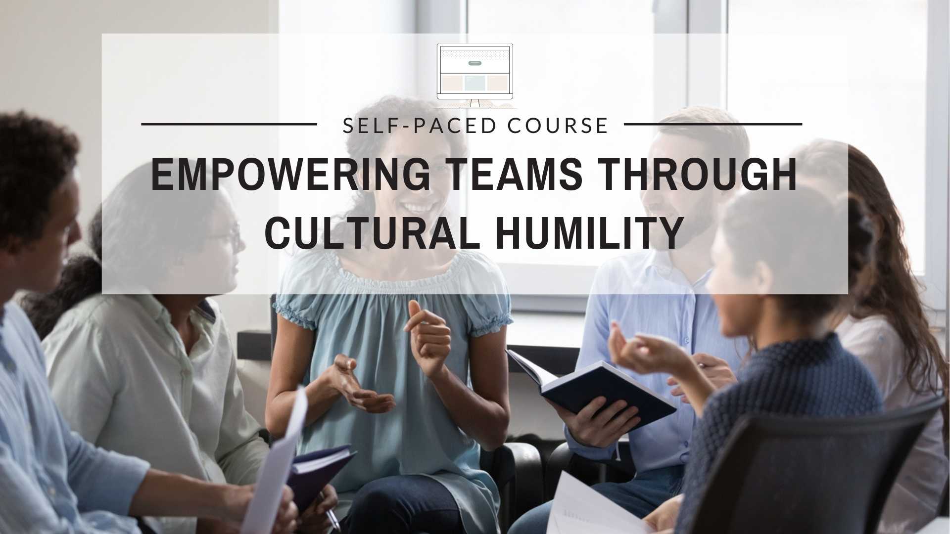 Teams and Cultural Humility